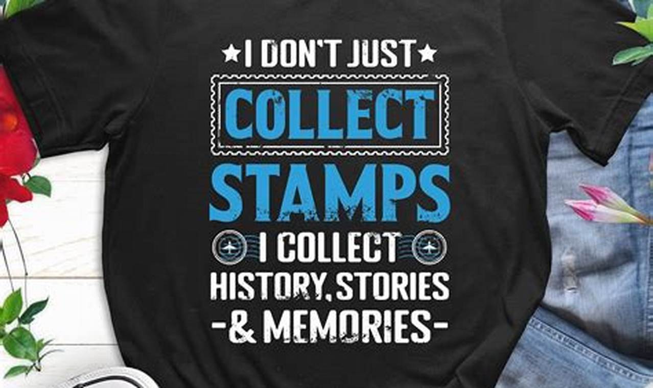 Cool Stamp Collector T-Shirts & Gifts