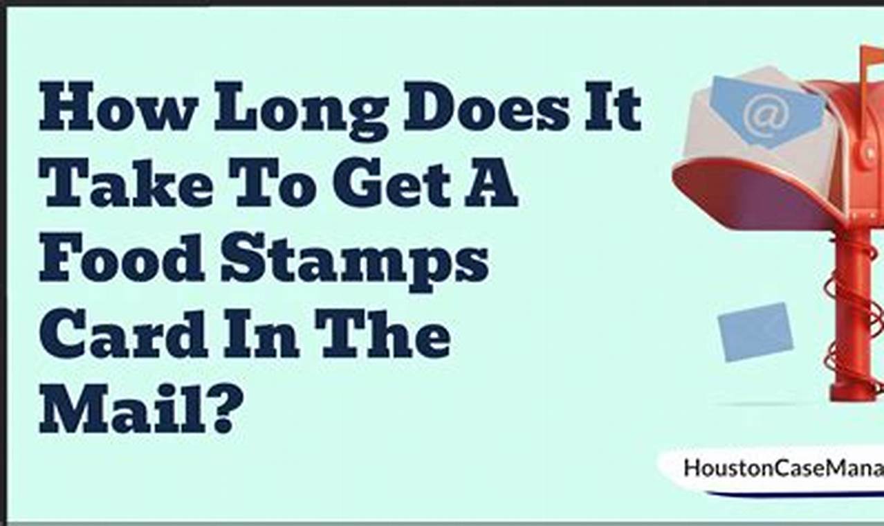 EBT Card Arrival Time: How Long to Wait?