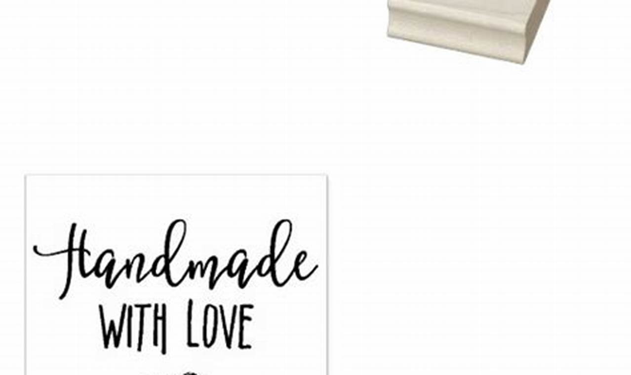 Custom Handmade with Love Rubber Stamps & More