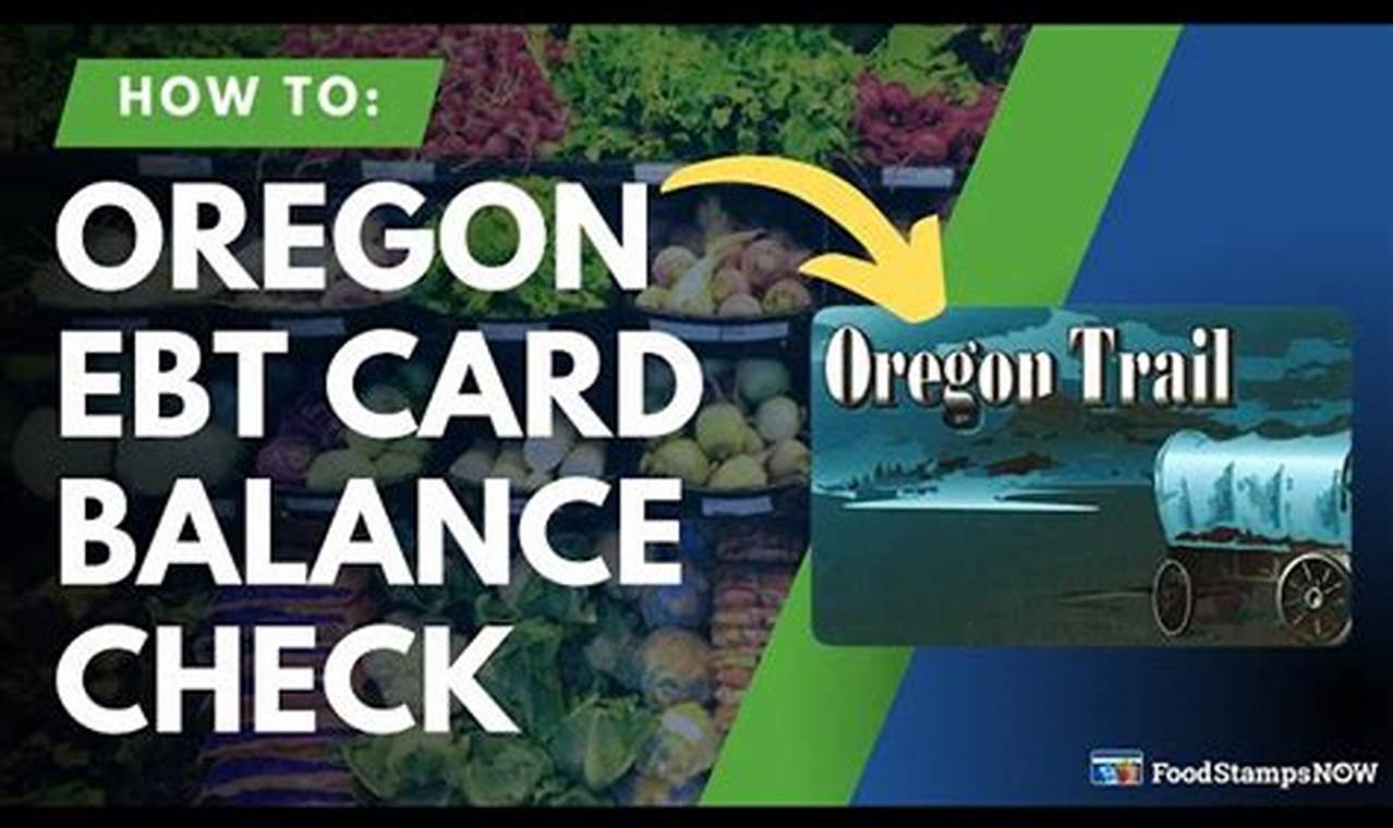 Check Your Oregon Food Stamp Balance Instantly