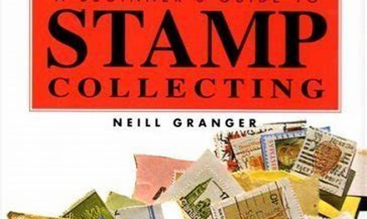 Stamp Collecting: A Beginner's Guide