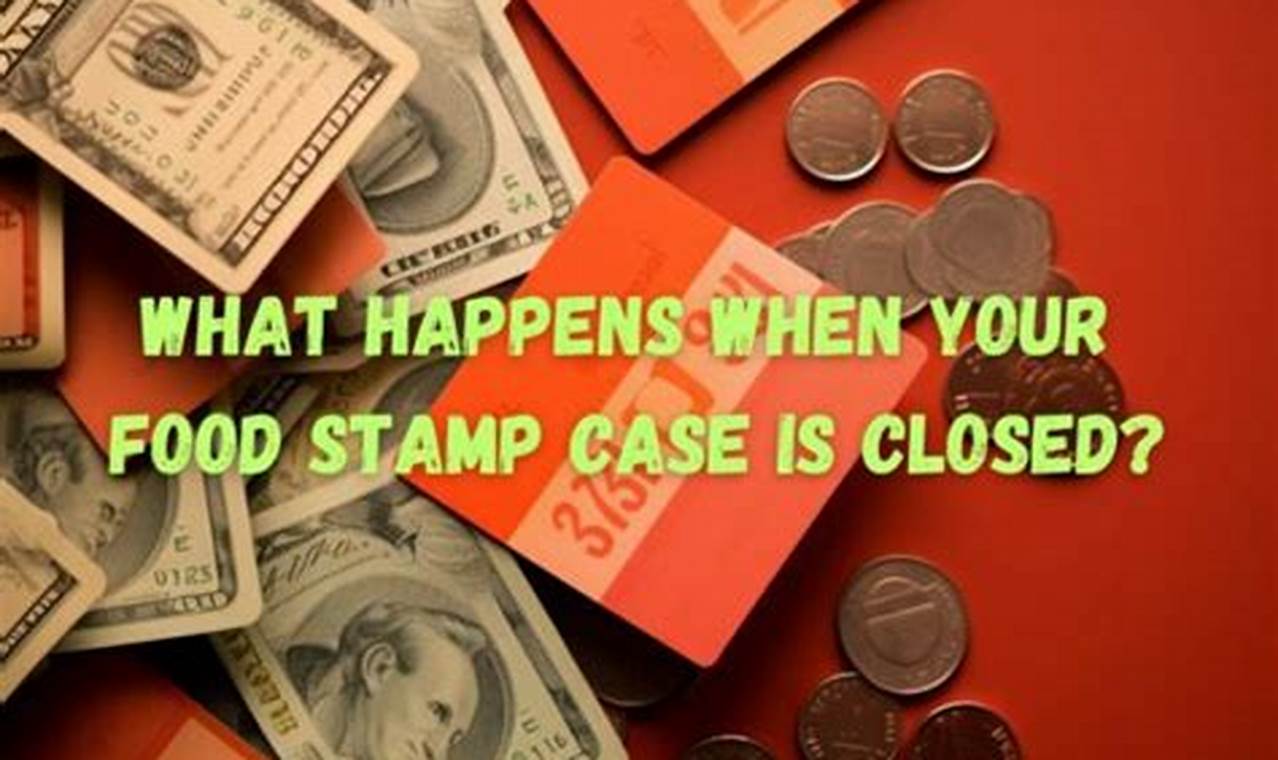 Food Stamp Case Active: Meaning & Benefits Explained