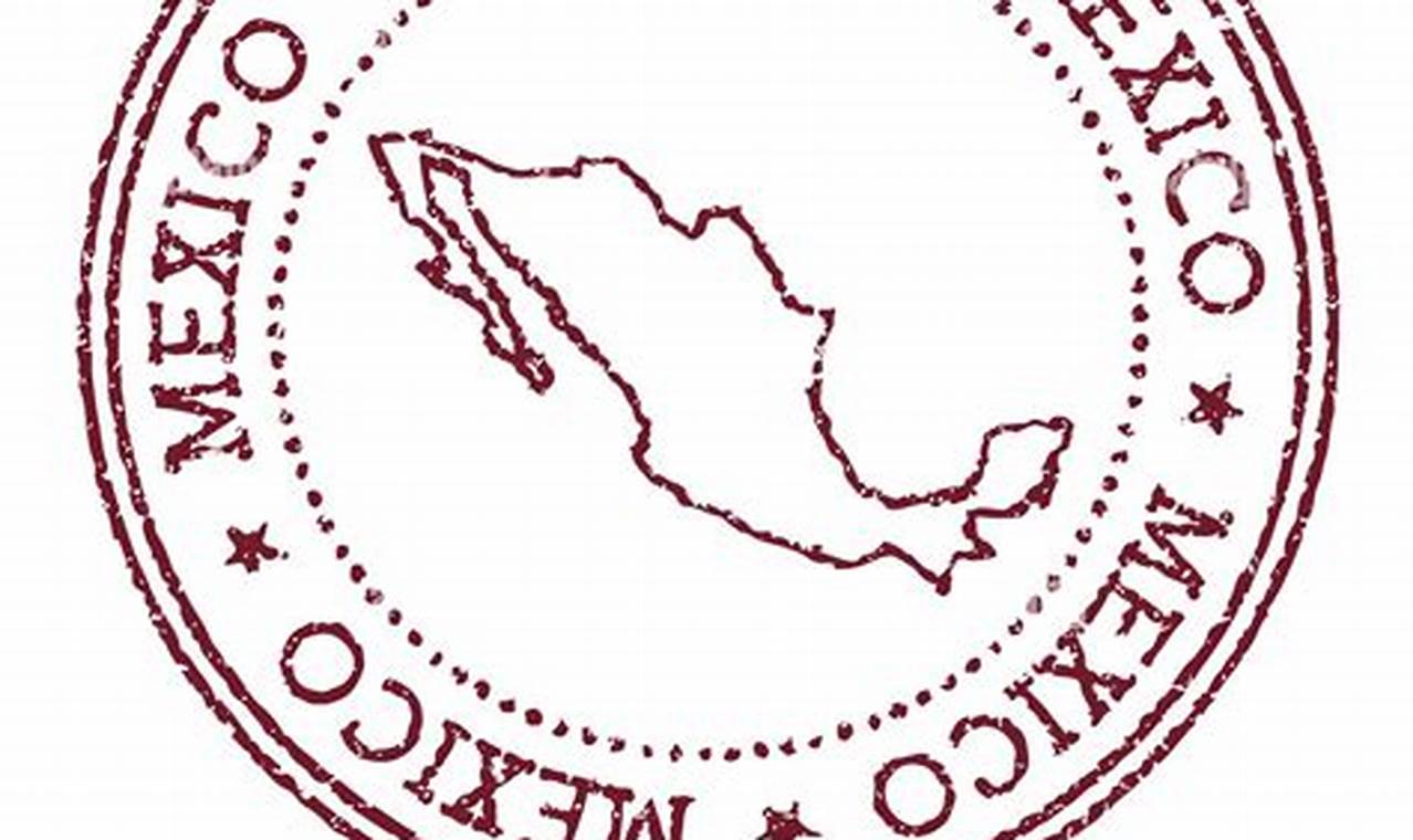 Mexico Passport Stamp: Entry & Exit Guide