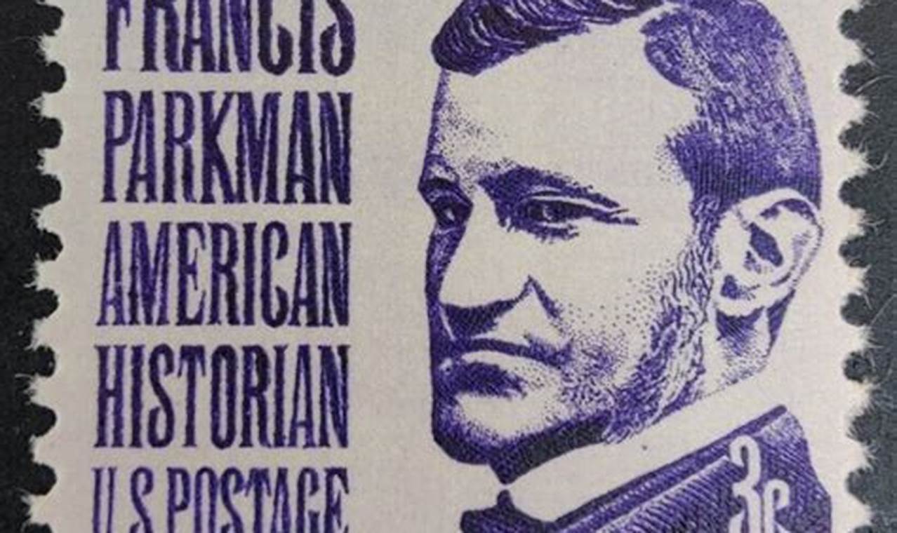 Honoring Francis Parkman: The 3-Cent Stamp Saga