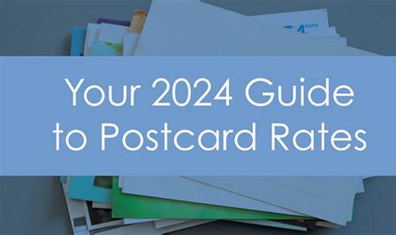 Current Postcard Rates & Mailing Costs 2024