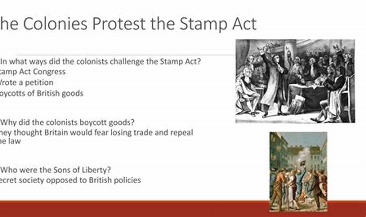 Colonists vs. Stamp Act: Why They Rebelled