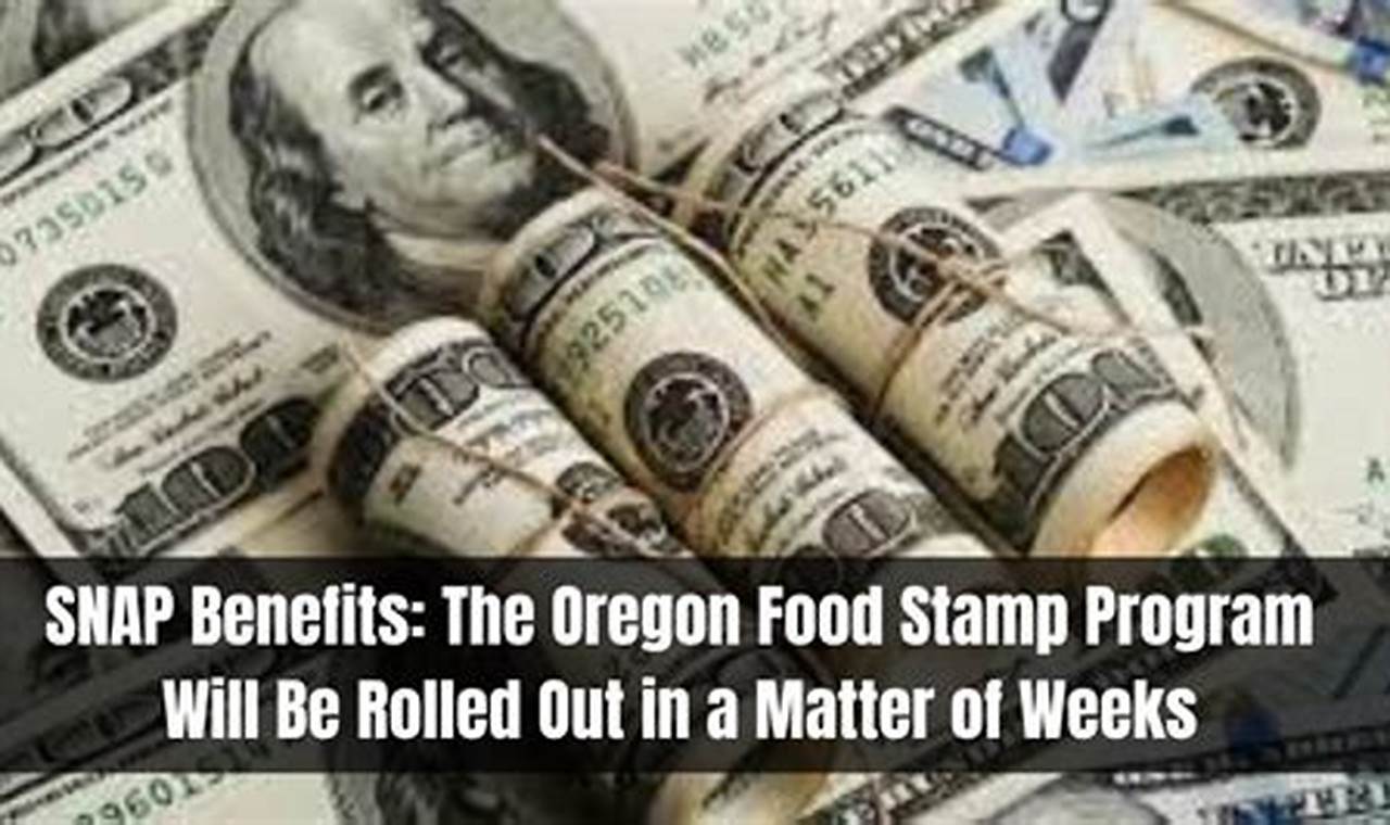 Oregon Food Stamp Requirements 2024: A Guide