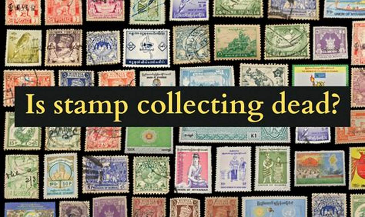 Is Stamp Collecting Dead? Or Reviving?